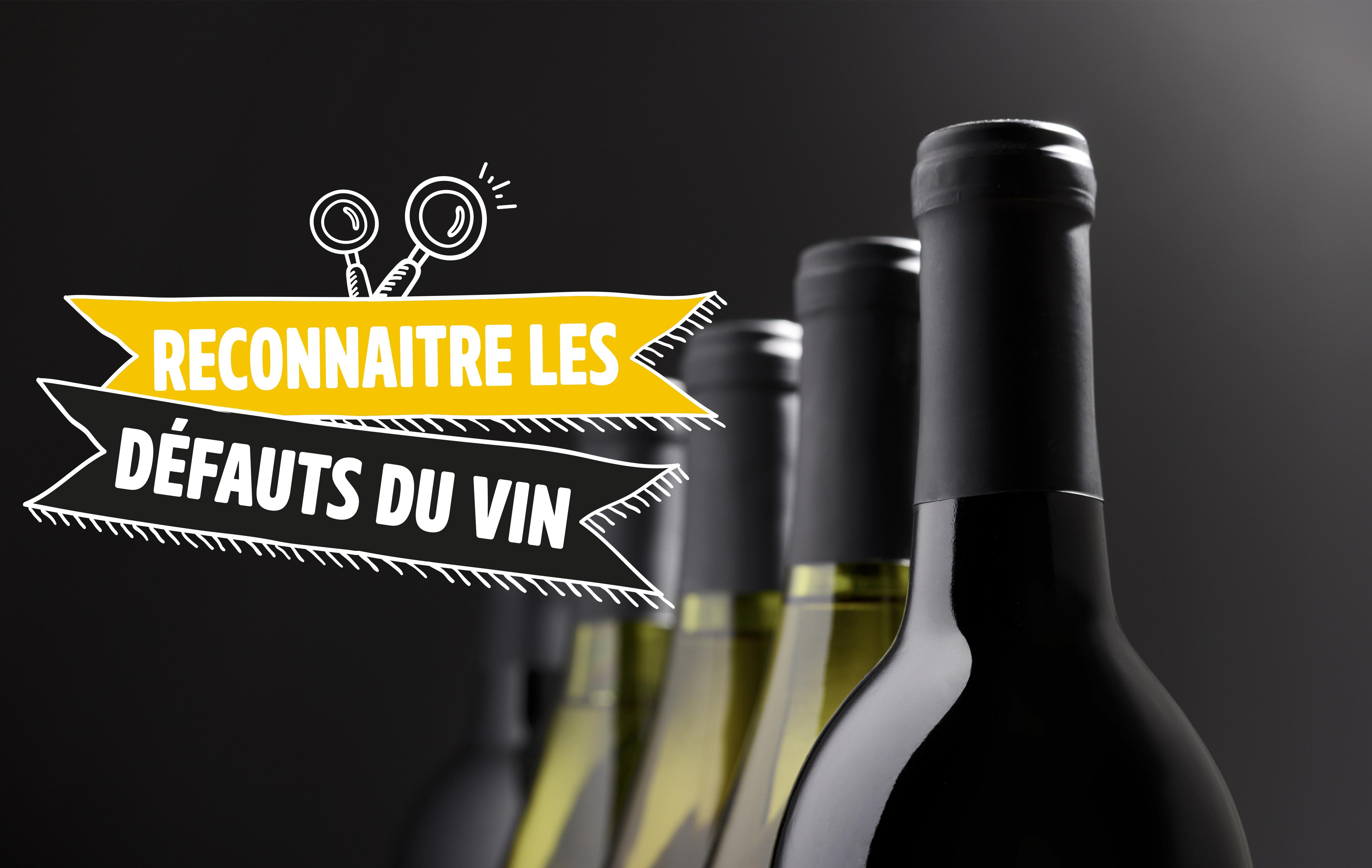 Défauts du vin, comment les reconnaître